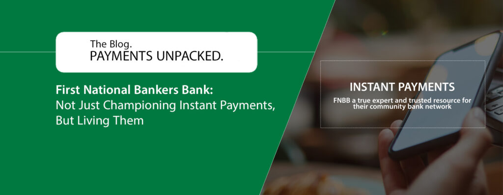 FNBB Leads the Way in Instant Payments for Community Banks